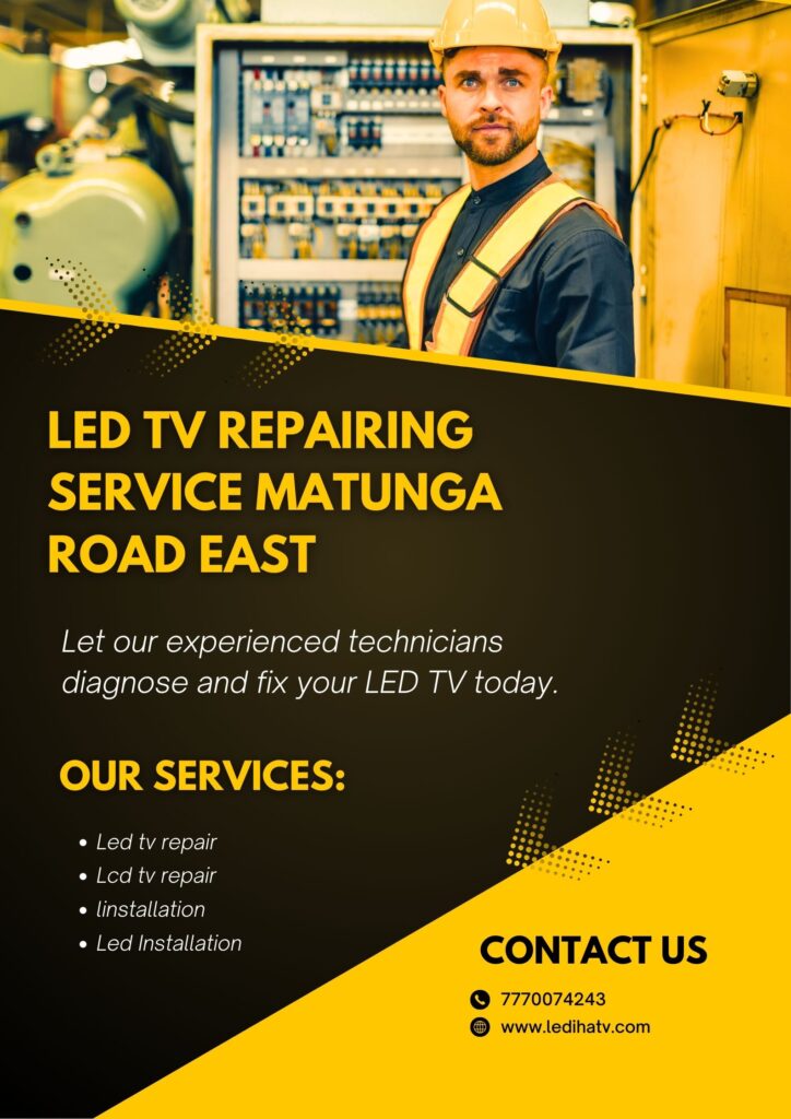 LED TV REPAIRING SERVICE MATUNGA ROAD EAST - LED TV REPAIR AND SERVICE